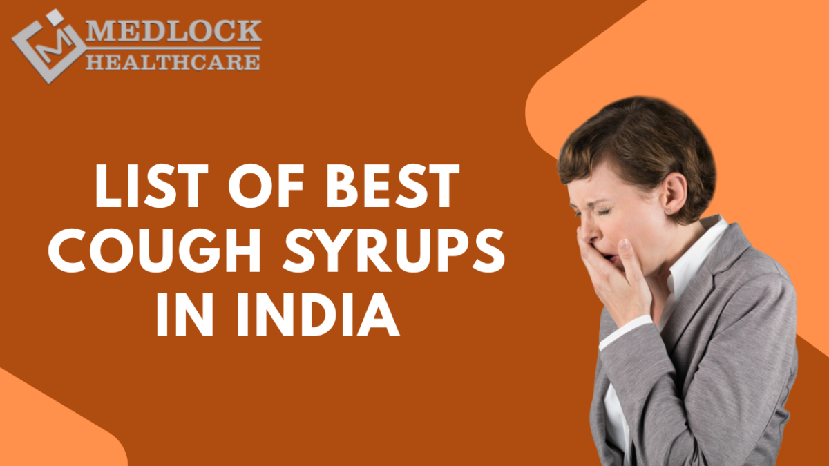 List of Best Cough Syrups in India
